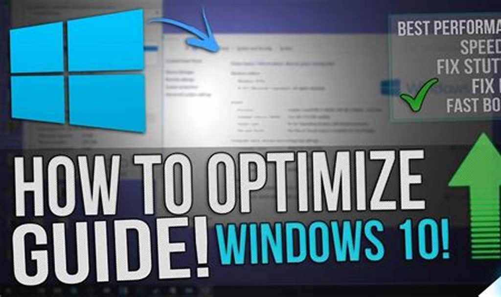 Optimizing Windows 10 For Performance